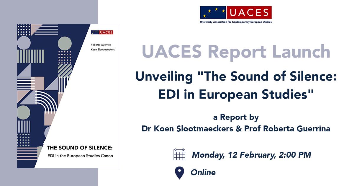 UACES Report Launch: Unveiling "The Sound of Silence: EDI in European ...